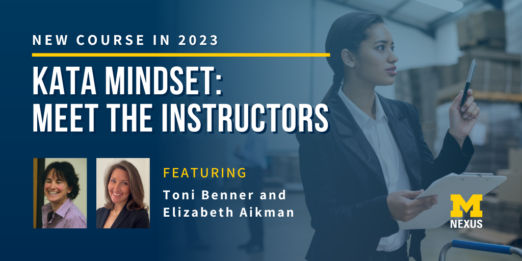 Kata Mindset Certificate Course: Meet The Instructors - Michigan Engineering Online ...