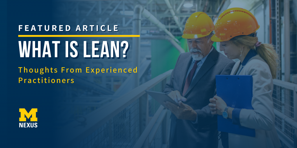What is Lean? Thoughts from Experienced Practitioners - Michigan ...