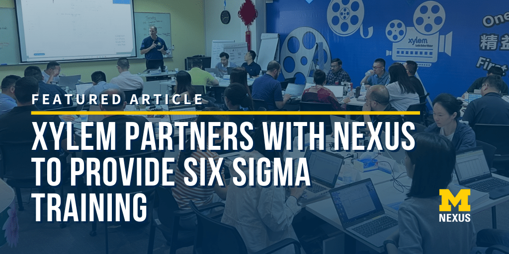 Xylem Partners With Nexus to Provide Six Sigma Training - Michigan ...